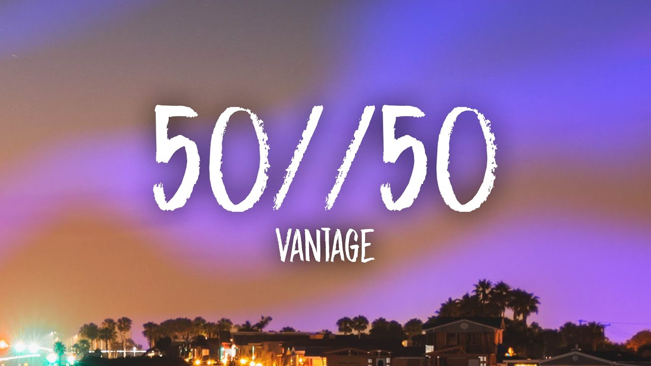 Vantage 50 50 Youtube