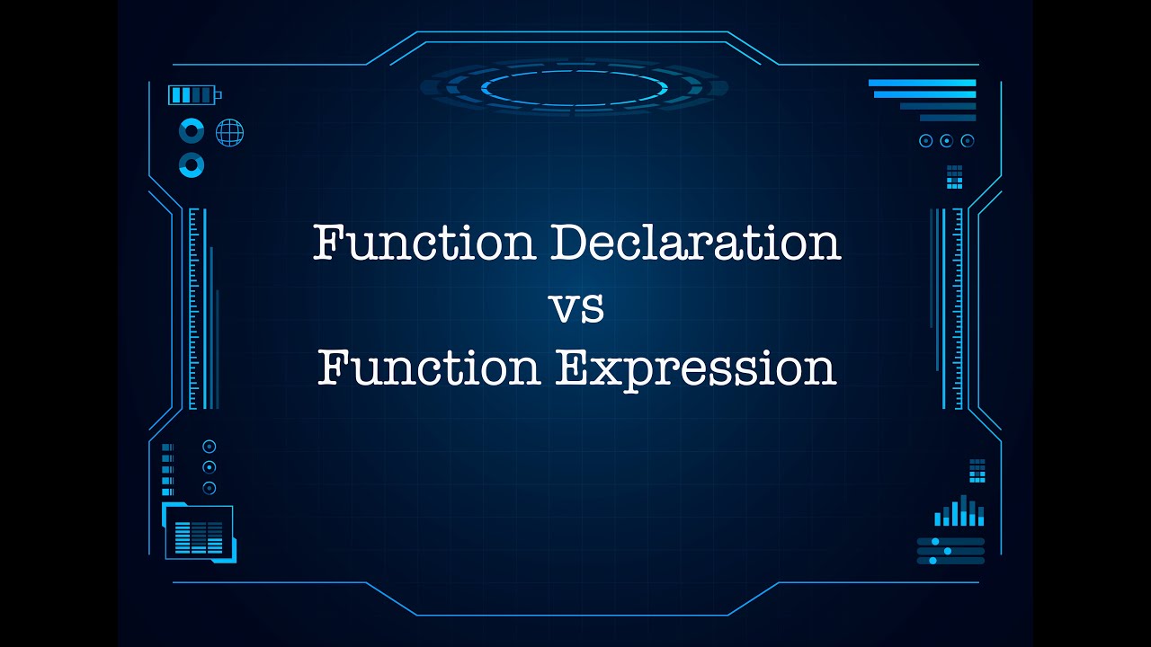 Function Declaration Vs Function Expression Youtube