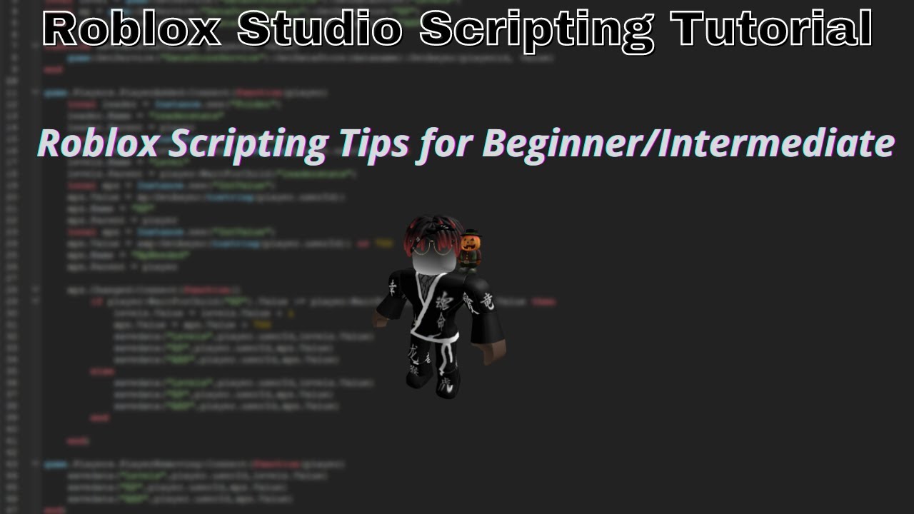 Helpful Scripting Tips Advice For Beginner Intermediate Roblox