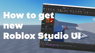 How To Get The New Roblox Studio Look Roblox Studio Beta Interface