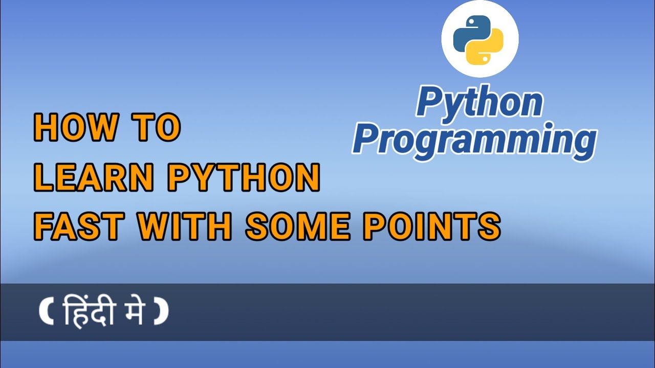 7 Effective Tips To Learn Python Fast рџ ґ How To Learn Python Fast In