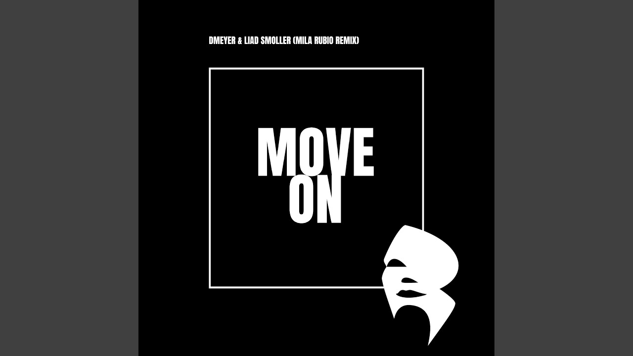 Move On Feat Liad Smoller Mila Rubio Remix Youtube
