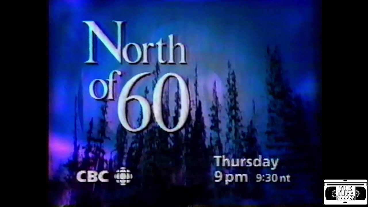 North Of 60 Promo Cbc 1995 Youtube