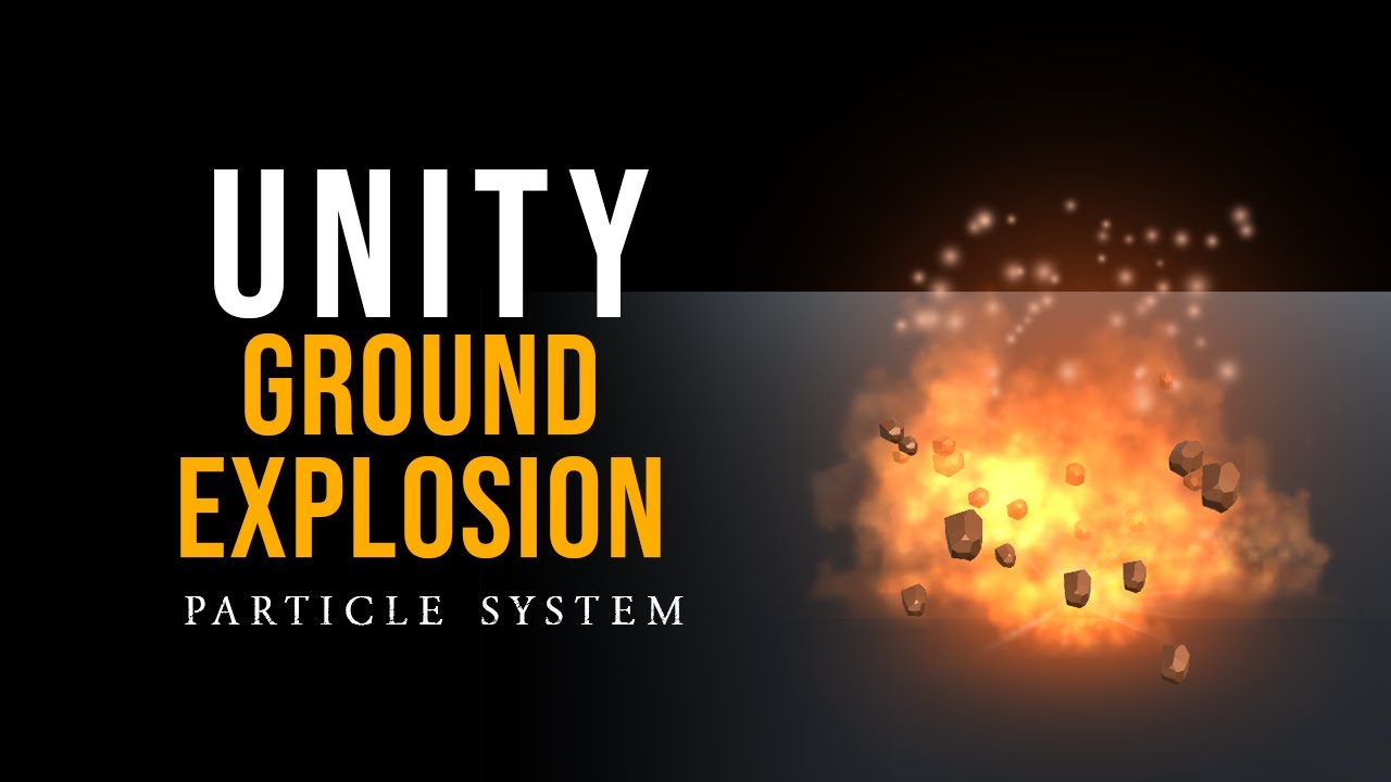 Unity Ground Explosion Vfx Particle System Youtube
