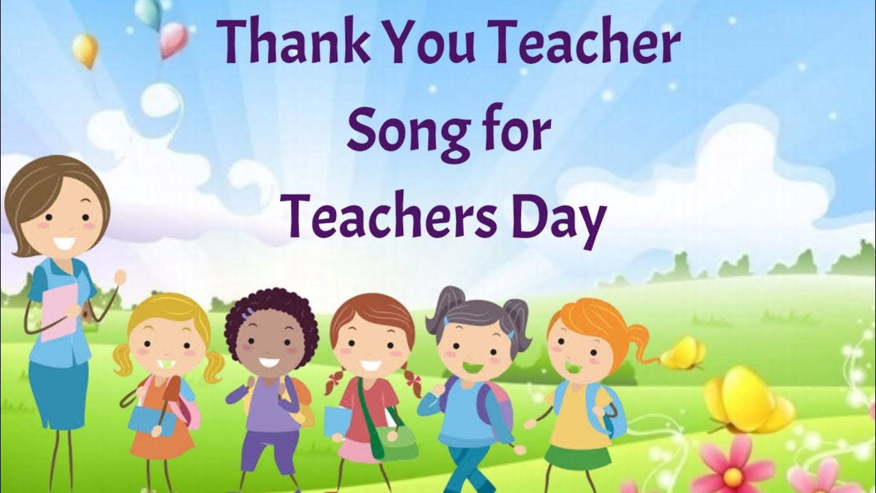 Thank You Teacher Song Happy Teachers Day 2023 Teachers Day Song