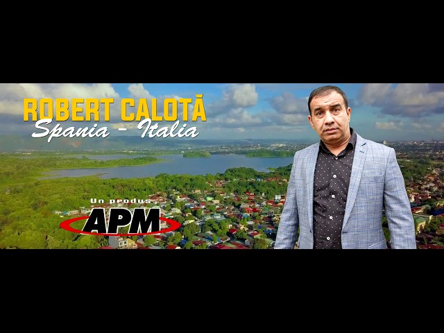 ROBERT CALOTA - SPANIA ITALIA manele de straintate manele 2021
