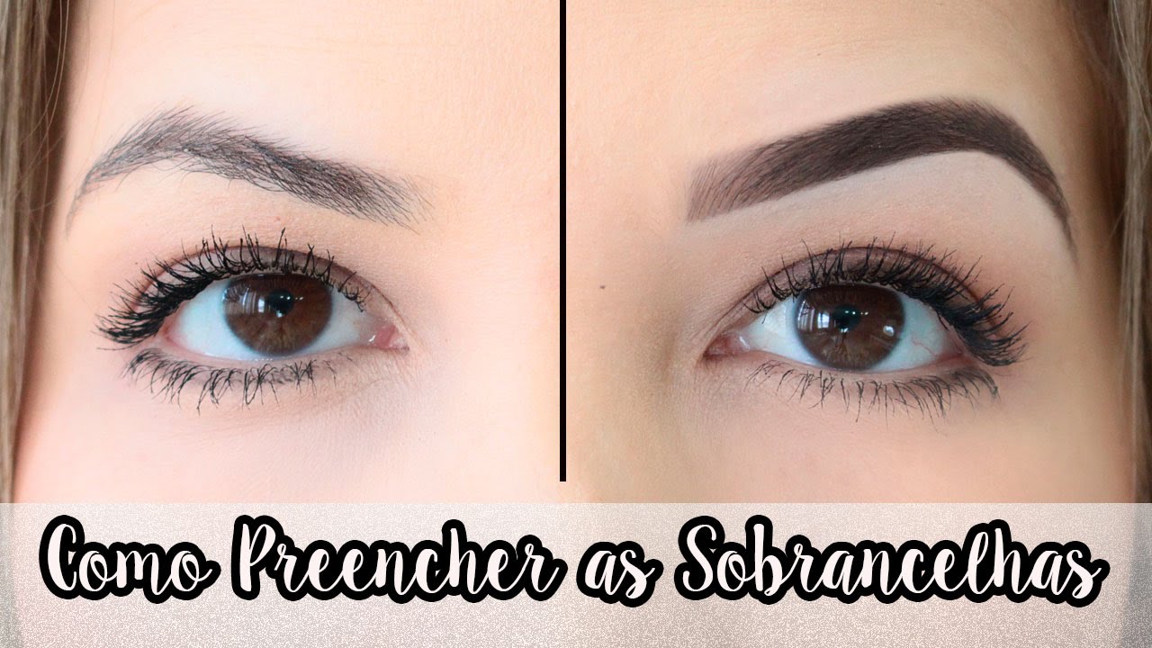 Como Preencher As Sobrancelhas Youtube
