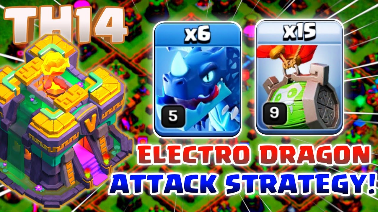 New Th14 Electro Dragon Attack Strategy Youtube