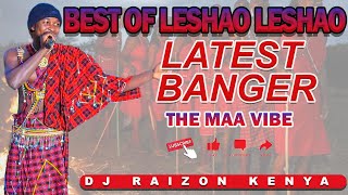 Best Of Leshao Leshao Mix Tapes S2 Latest Songs Dj Raizon Dj Raizon ...