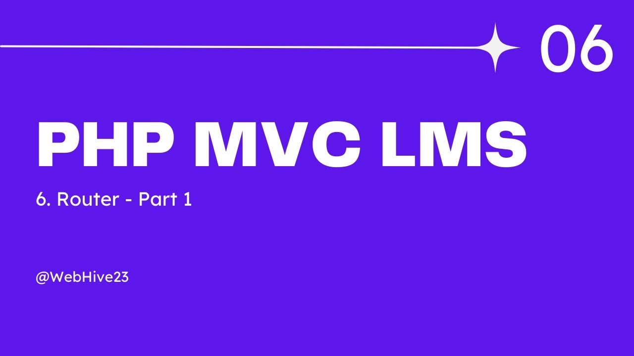 Php Mvc Lms 06 Router Part 1 Youtube