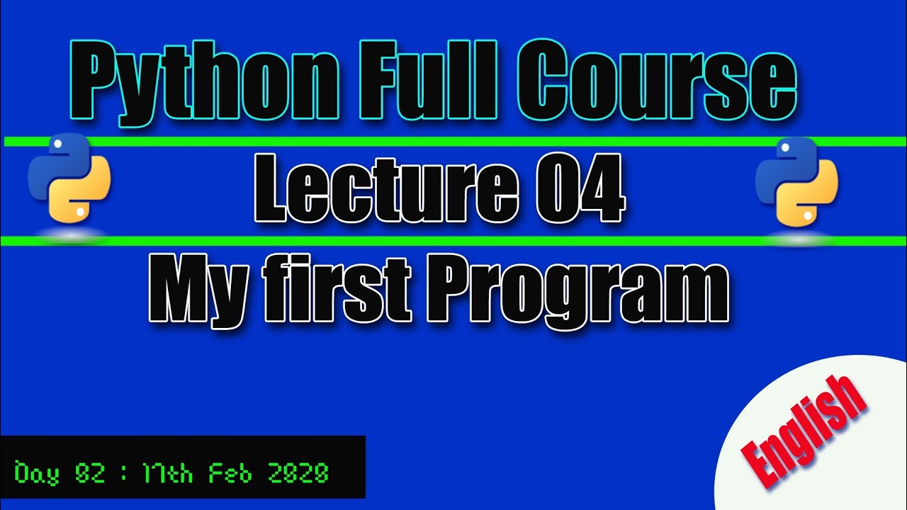 First Program In Python Python Full Course Lecture 4 Cid Youtube