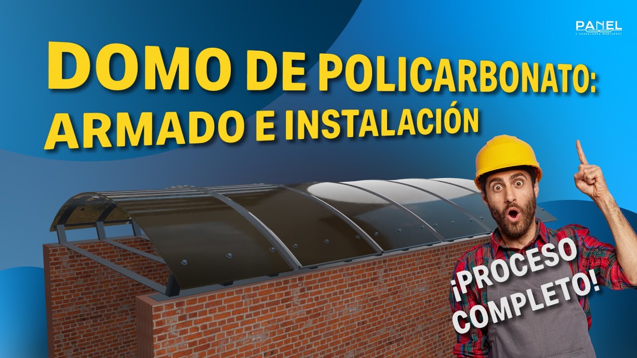 Domo De Policarbonato Armado E Instalación Desde Cero Youtube