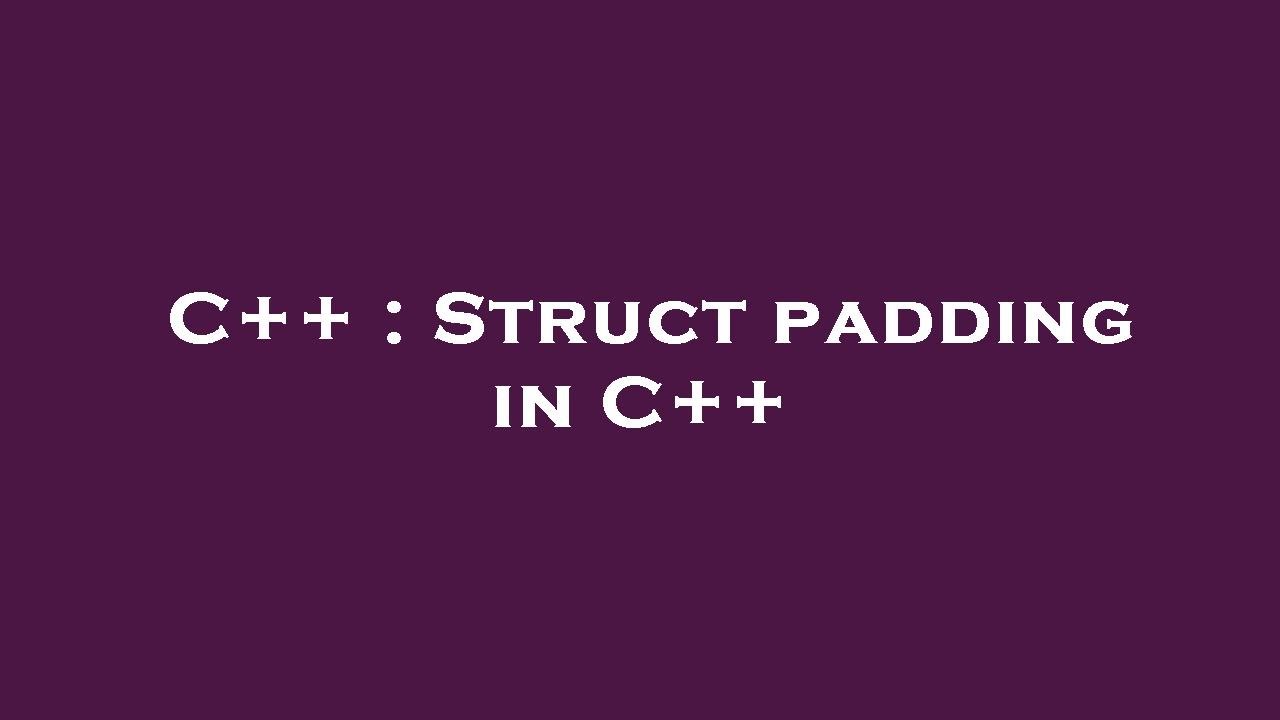 C Struct Padding In C Youtube