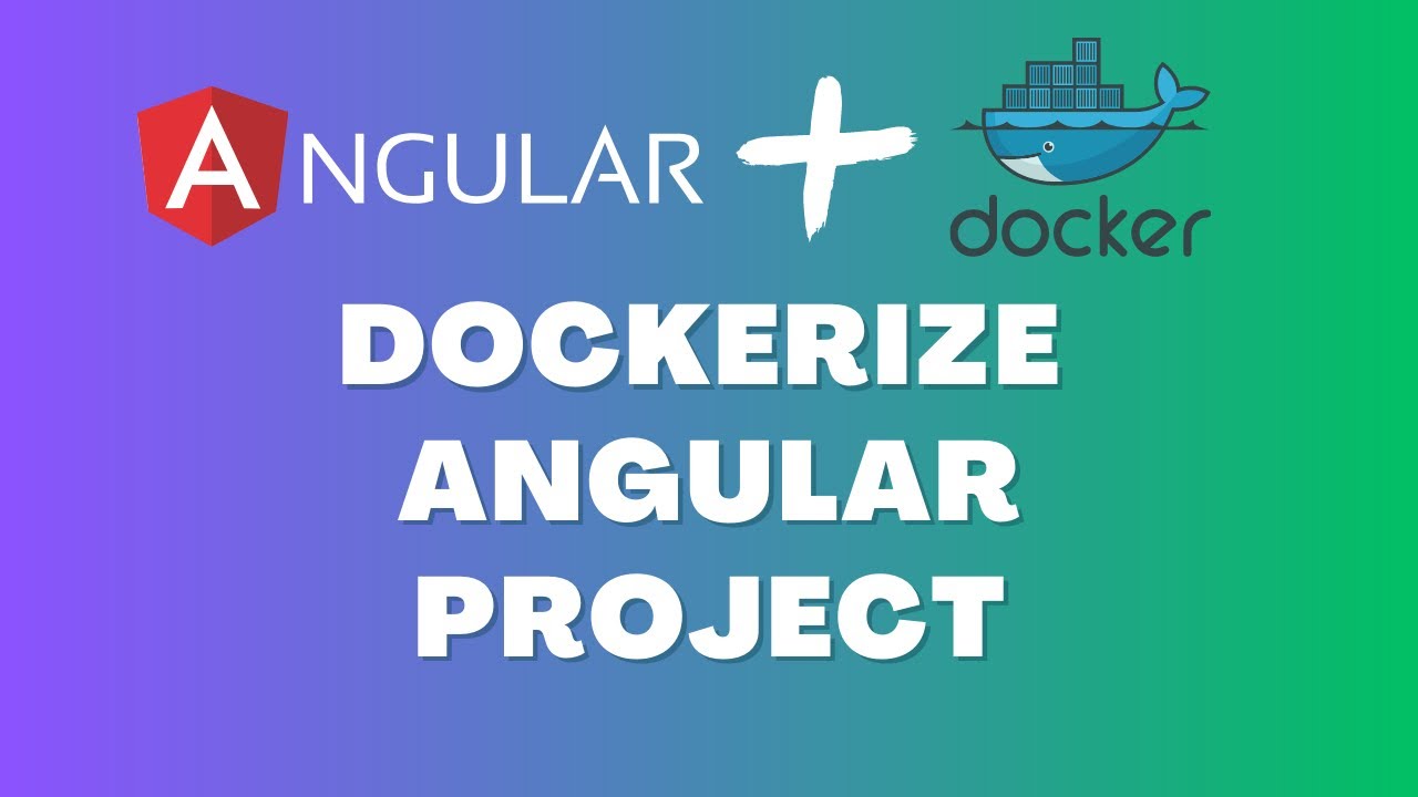 How To Dockerize Your Angular Project Youtube