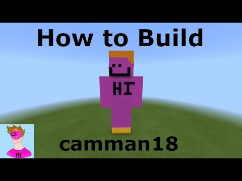 How To Build Camman18 Minecraft Skin Tutorials Youtube