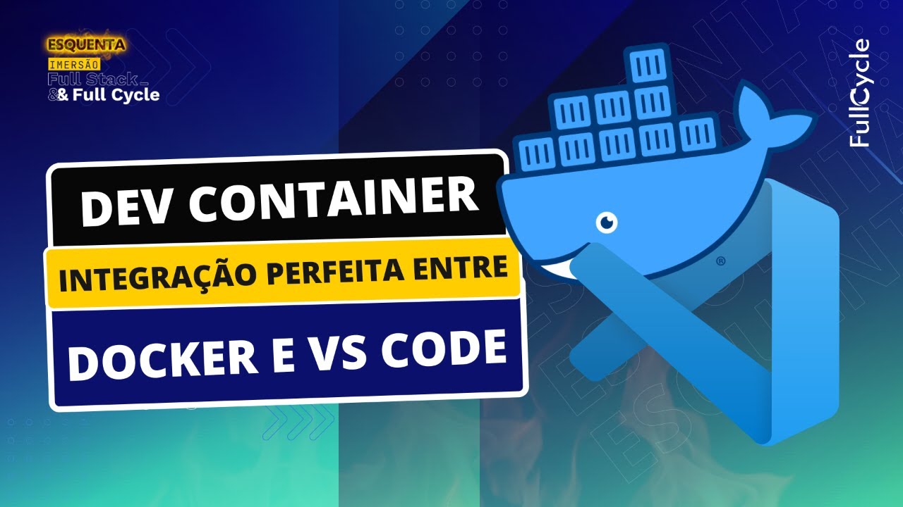 Dev Container Integração Perfeita Entre Docker E Vs Code Youtube