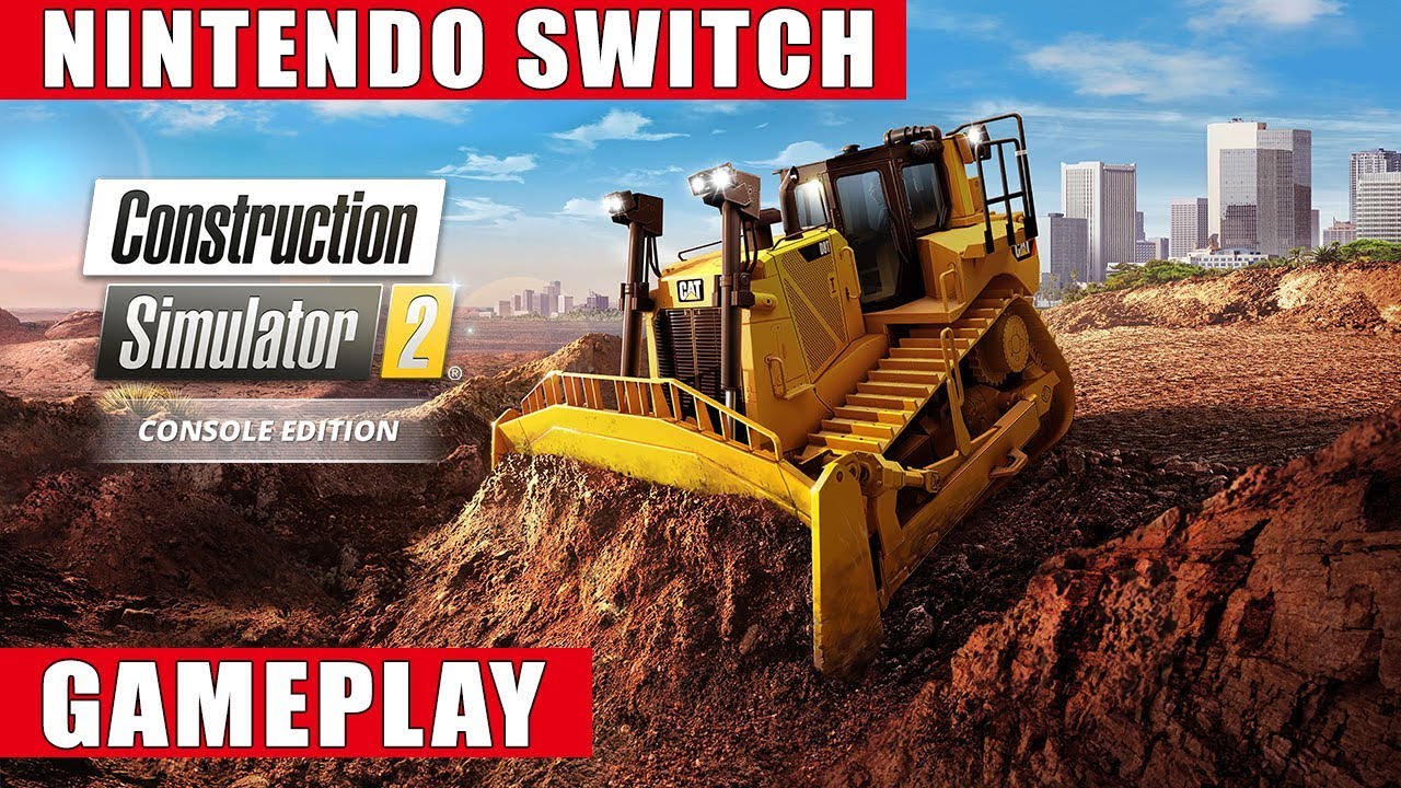 Construction Simulator 2 Us Console Edition Nintendo Switch Gameplay