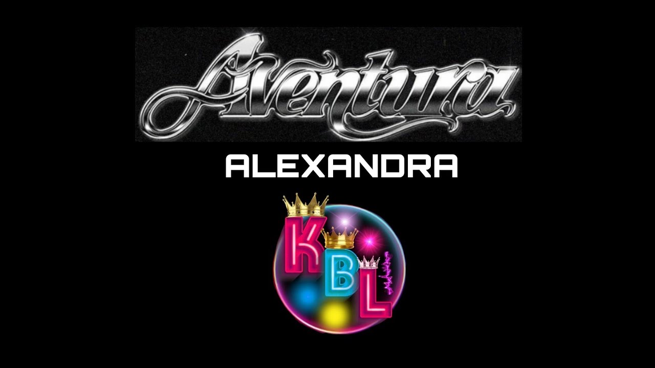 Alexandra Letra Aventura Bachata Youtube