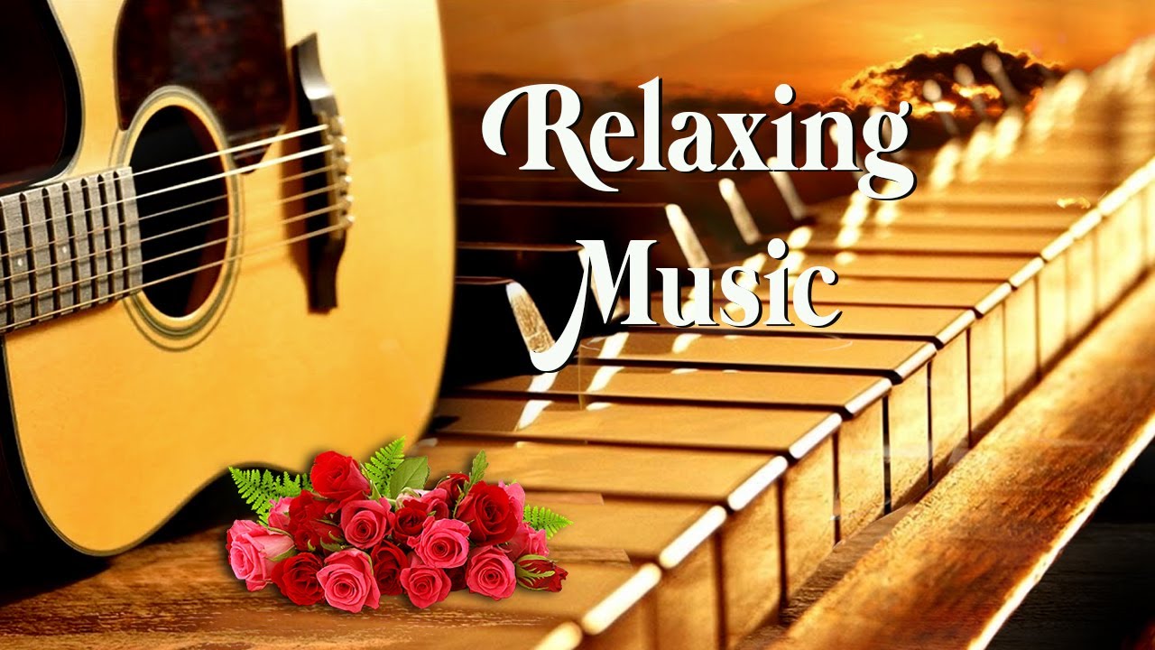 рџћёsoft Guitar Piano Music For Relaxing Stress Relief Acoustic