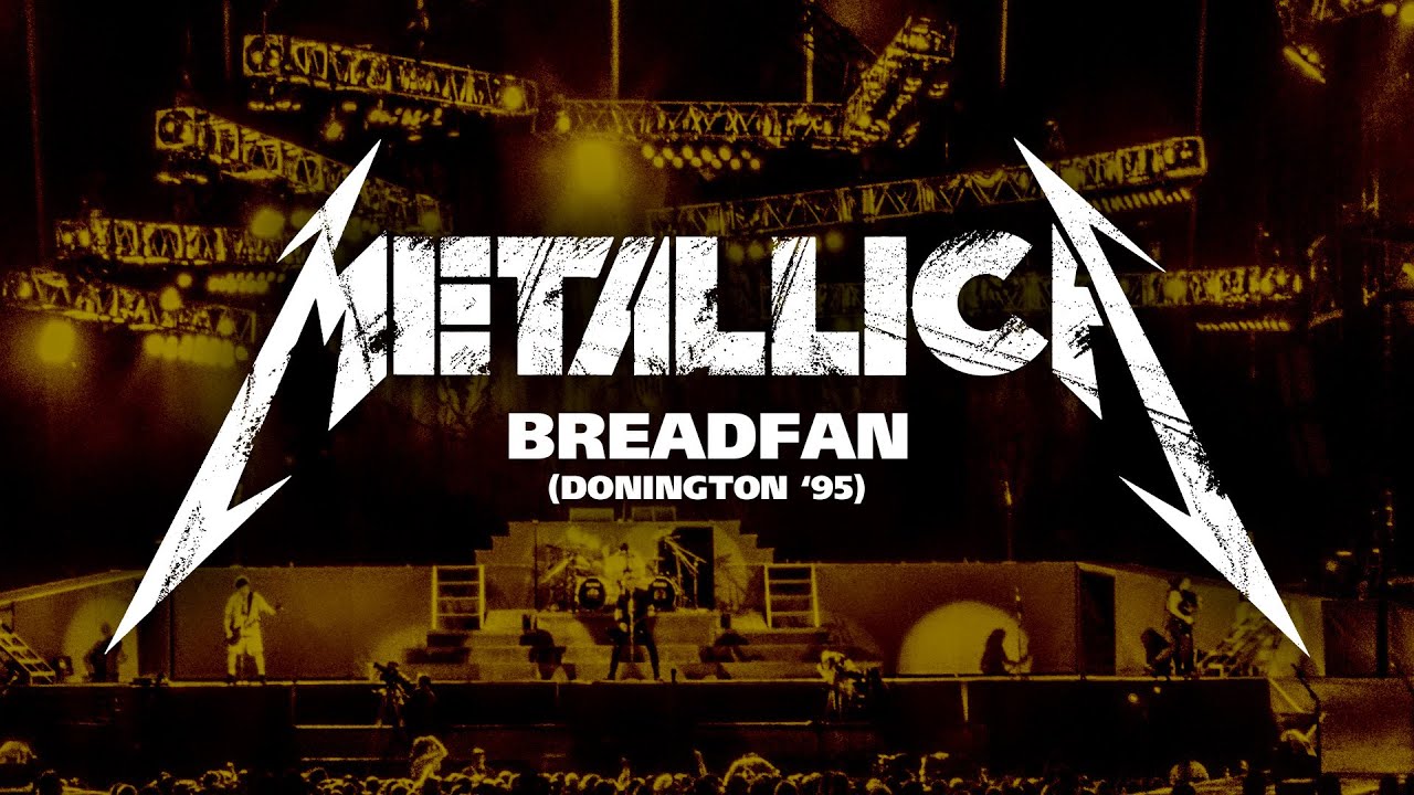 Metallica Breadfan Castle Donington England August 26 1995 Youtube