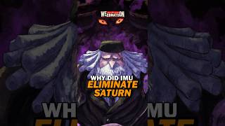 The Reason Why Imu Killed Saturn Onepiece Imusama Saturn Yonko Theories ...