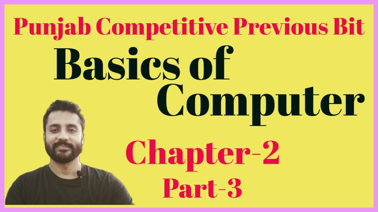 Chapter 2 Part 3 Basics Of Computer Youtube