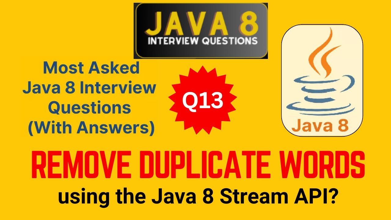 Java Interview Questions And Answers Q13 Remove Duplicate Words From A