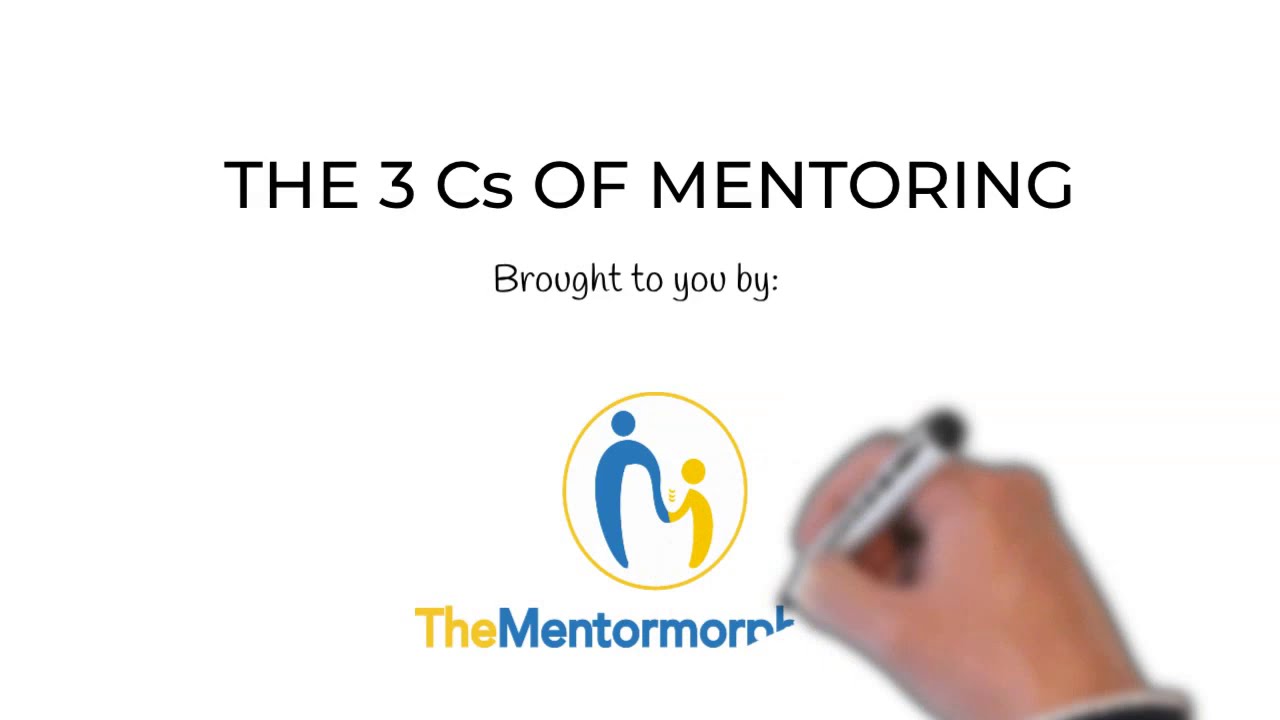 The 3 Cs Of Mentoring Youtube