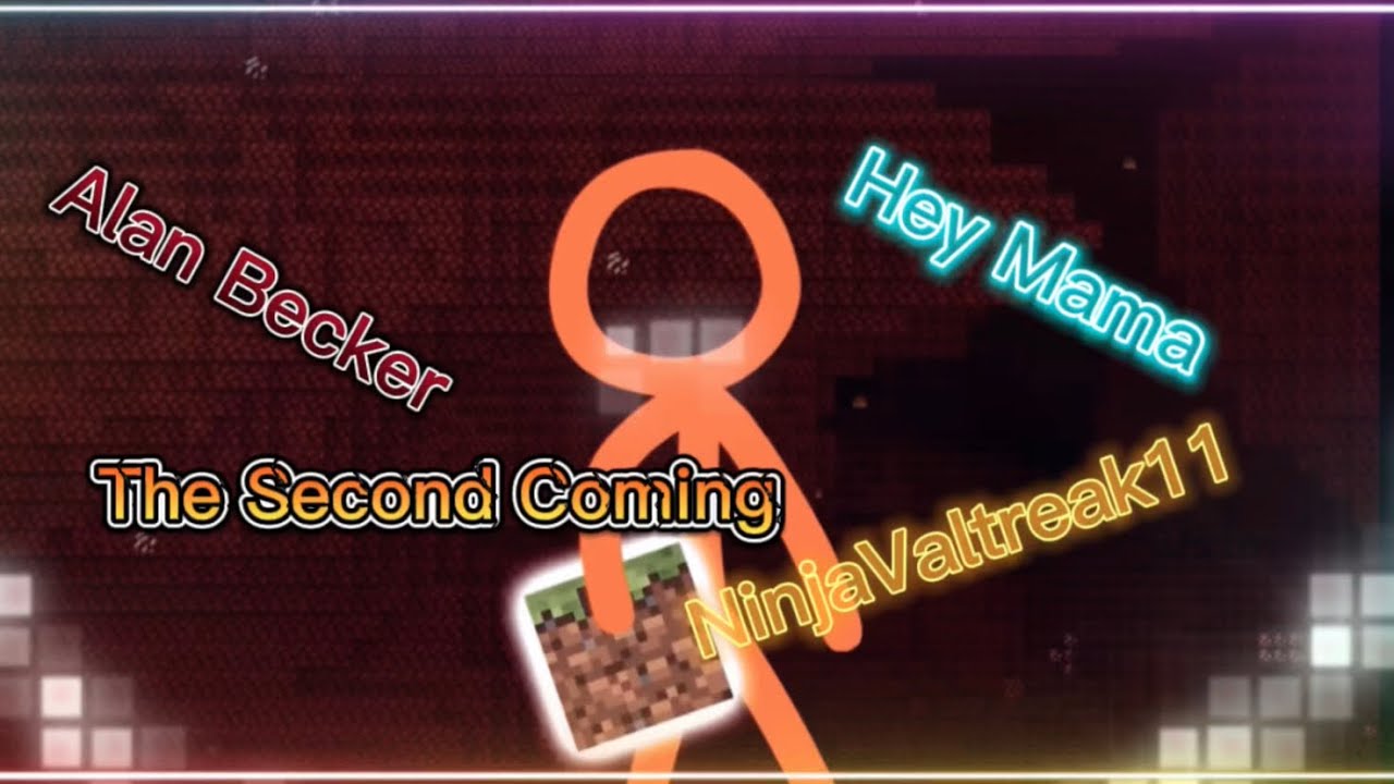 The Second Coming Hey Mama Alan Becker Edit Youtube