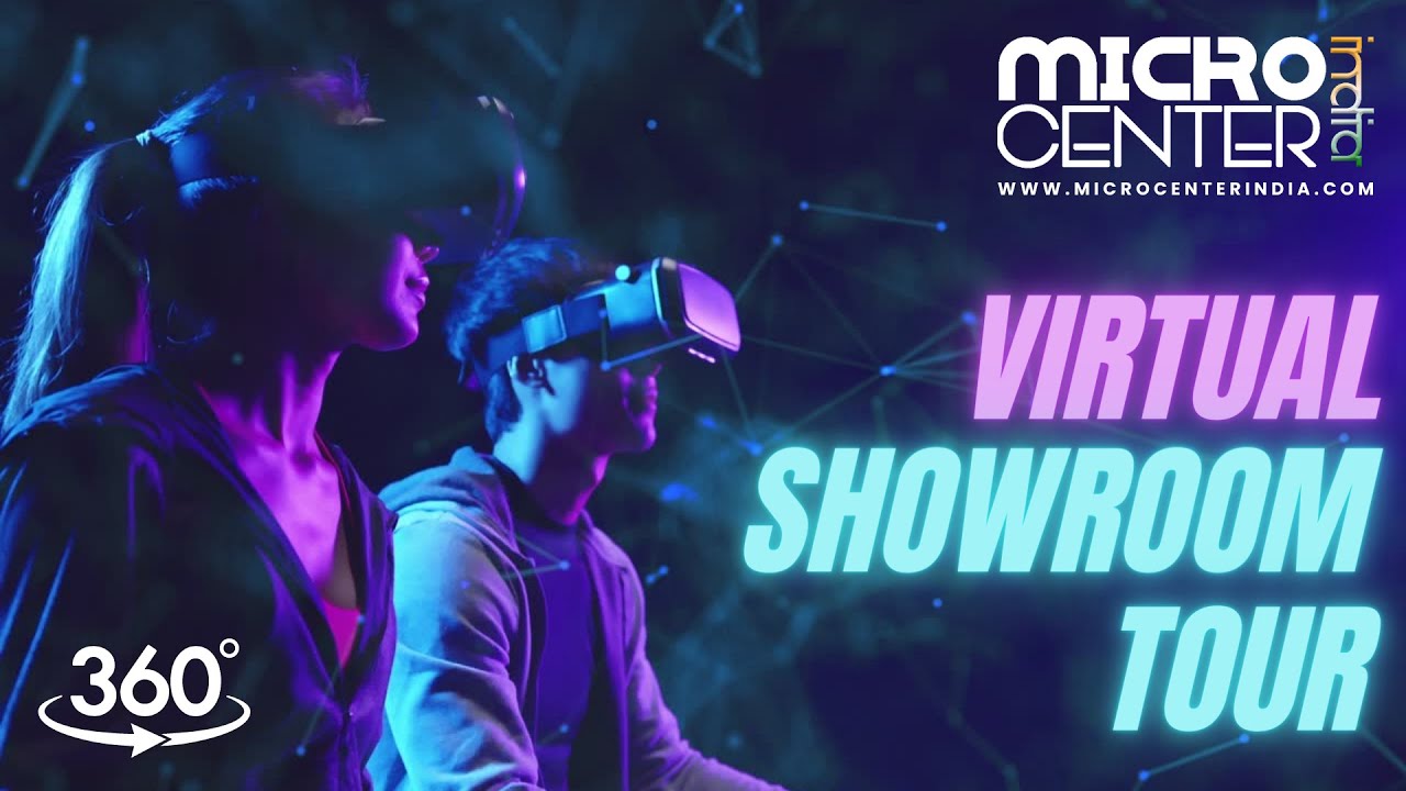 Micro Center India 360 Virtual Showroom Tour Youtube