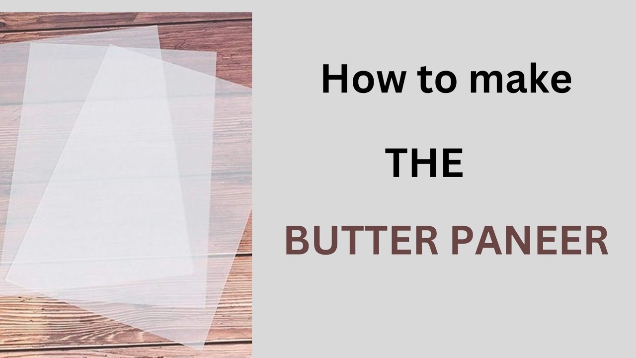 How To Make Butter Paper How To Make Butter Paper At Home Youtube