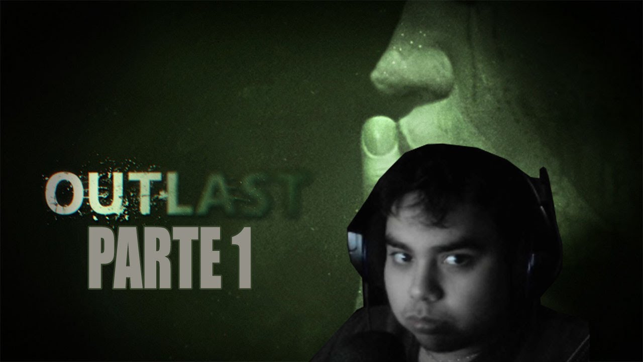 Juega Outlast Se Asusta Youtube