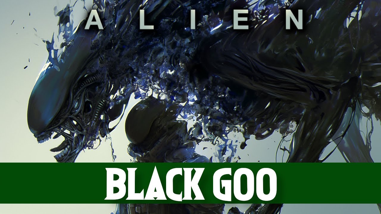Black Goo Die Wahre Bedrohung Der Alien Lore Youtube