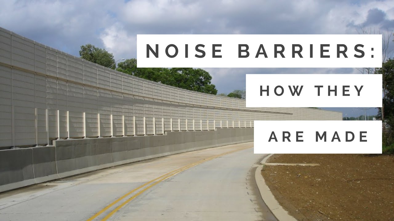 Noise Barrier Walls How Are They Made Youtube
