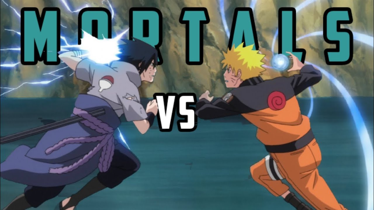 Mortals Sasuke Vs Naruto Edit Amv Youtube