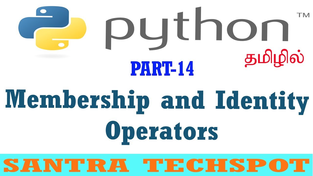14 Membership And Identity Operators In Python Python Tutorials In