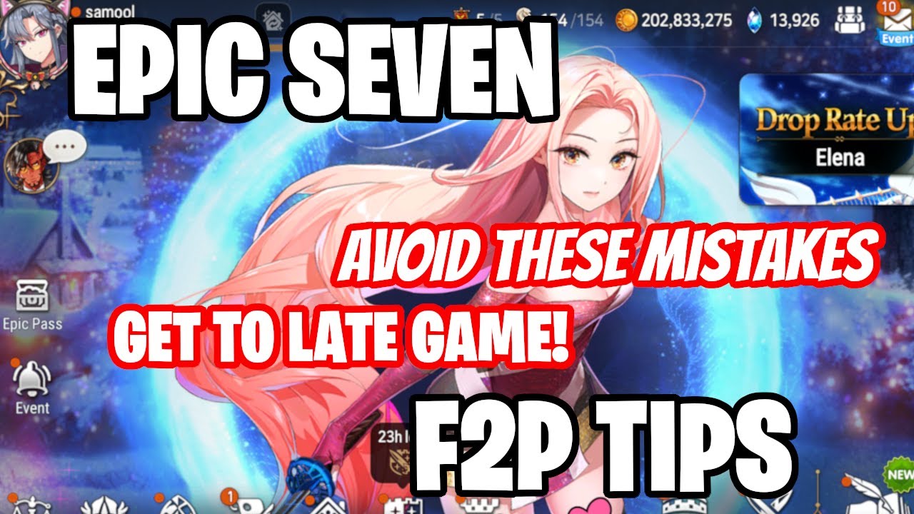 2023 F2p Tips And Tricks Don T Make These Mistakes Epic Seven