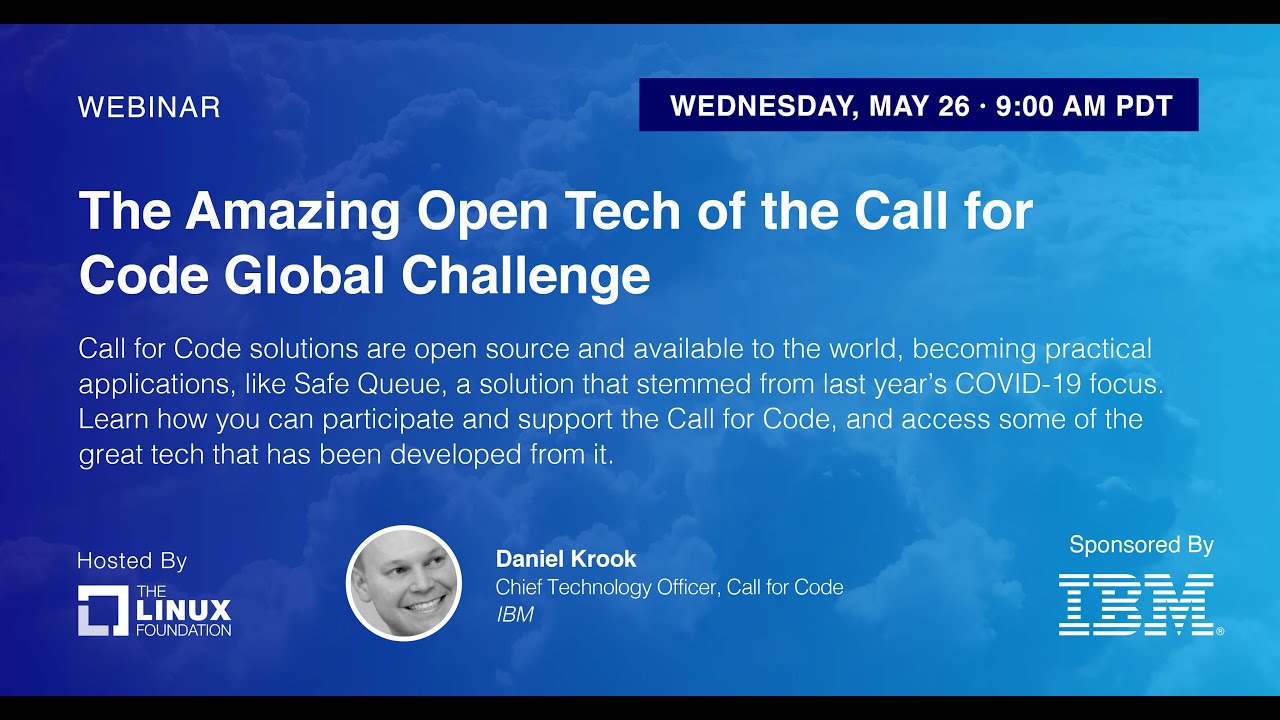 Lf Live Webinar The Amazing Open Tech Of The Call For Code Global