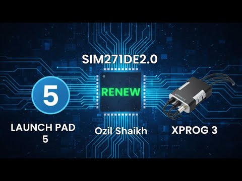 8 Sim271de2 0 Renew With Launch Pad 5 And Xprog 3 By Ozil Shaikh Youtube