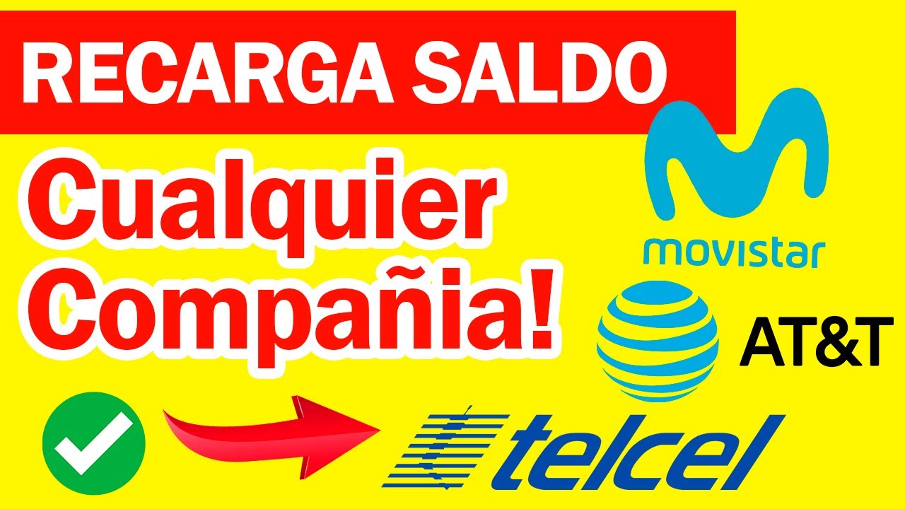 Como Hacer Una Recarga De Saldo Por Internet Telcel Movistar At T Y