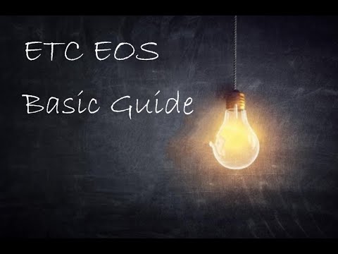 Etc Eos Basic Guide Youtube