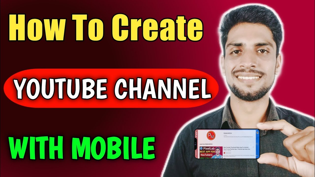 How To Create A Youtube Channel In Mobile How To Create A Youtube