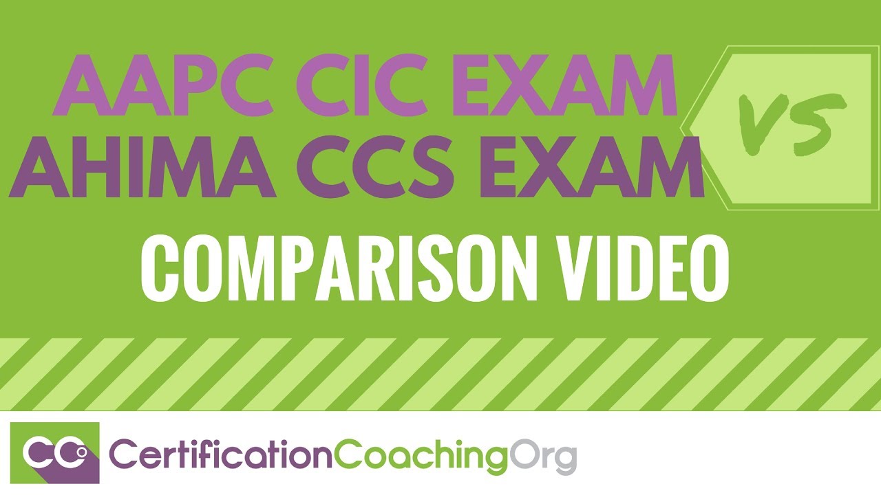 Comparing Aapc Cic And Ahima Ccs Exams Youtube