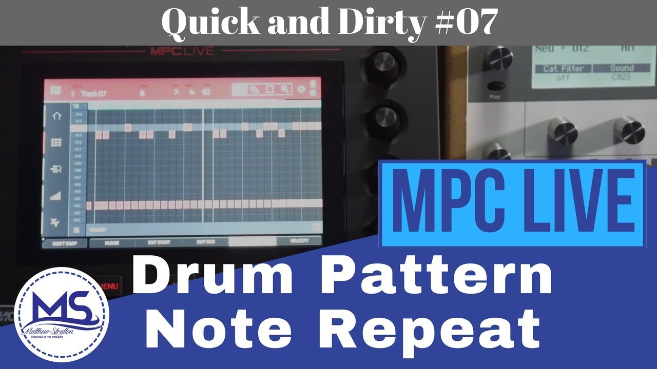 Mpc Live Creating Drum Pattern Using Note Repeat Quick And Dirty 07