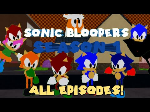 Old Sonic Bloopers Season 1 All Episodes Youtube