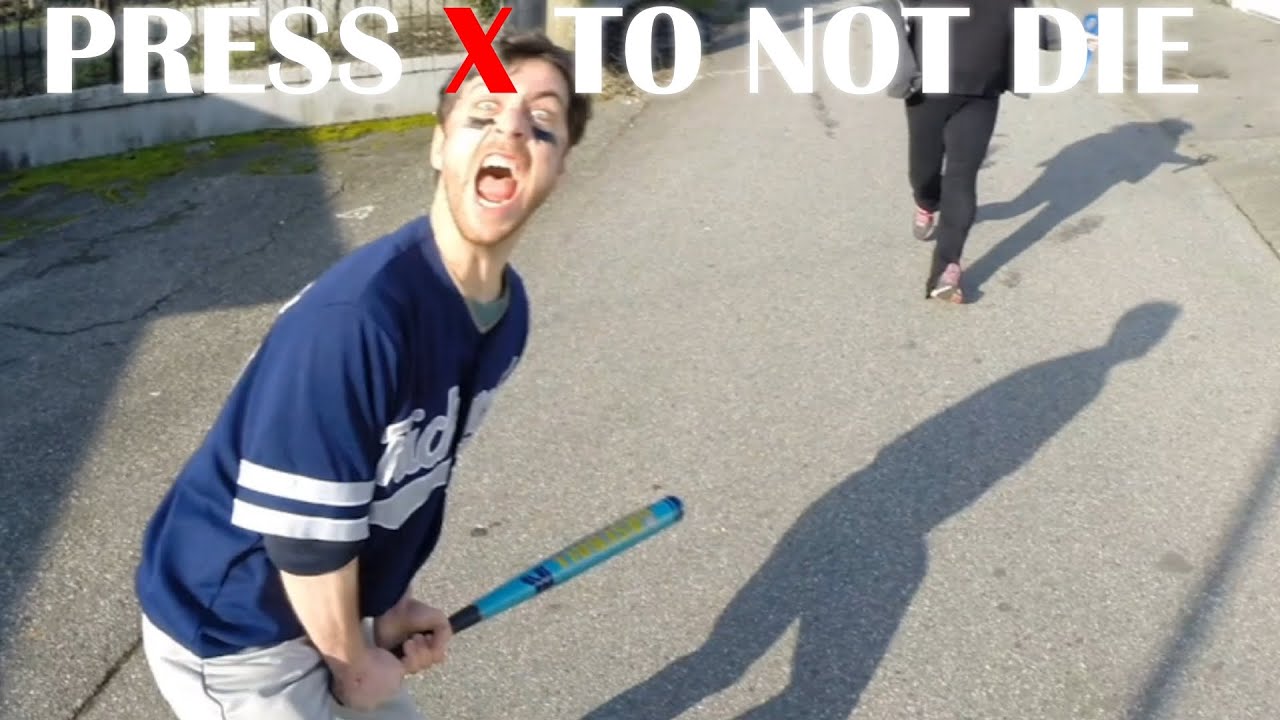 Press X To Not Die Youtube
