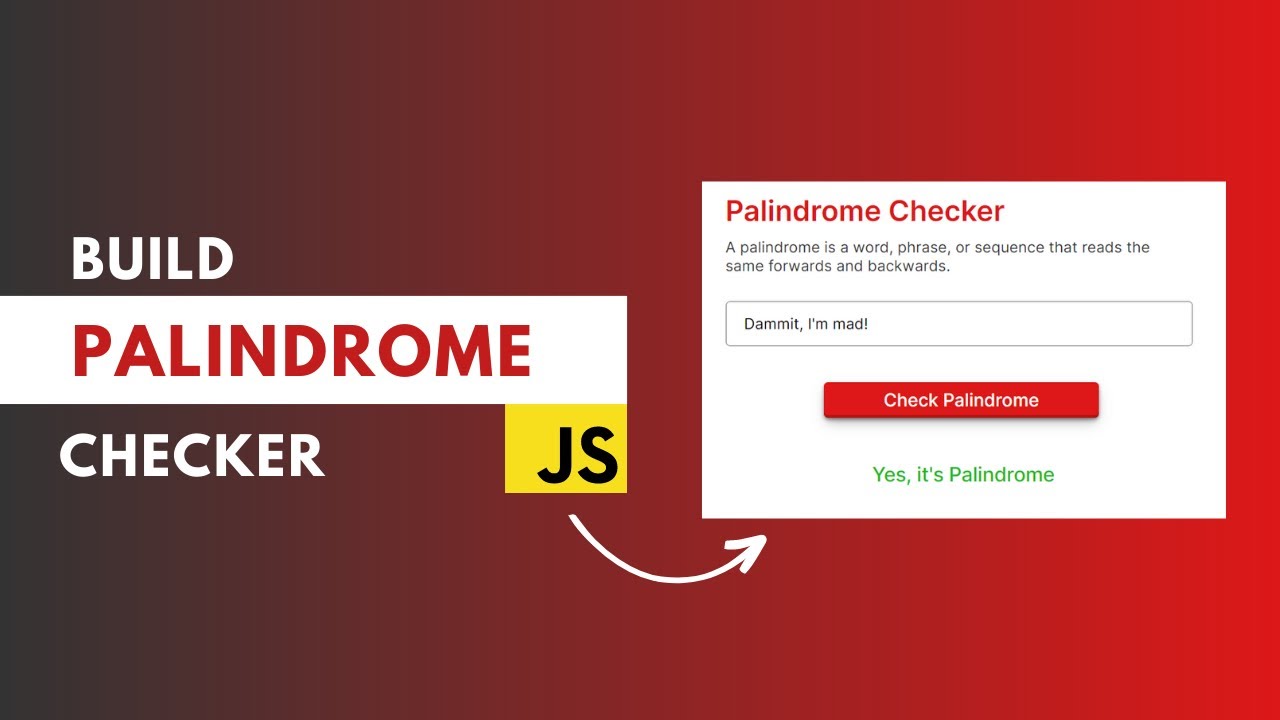 How To Build A Palindrome Checker Using Html Css And Javascript