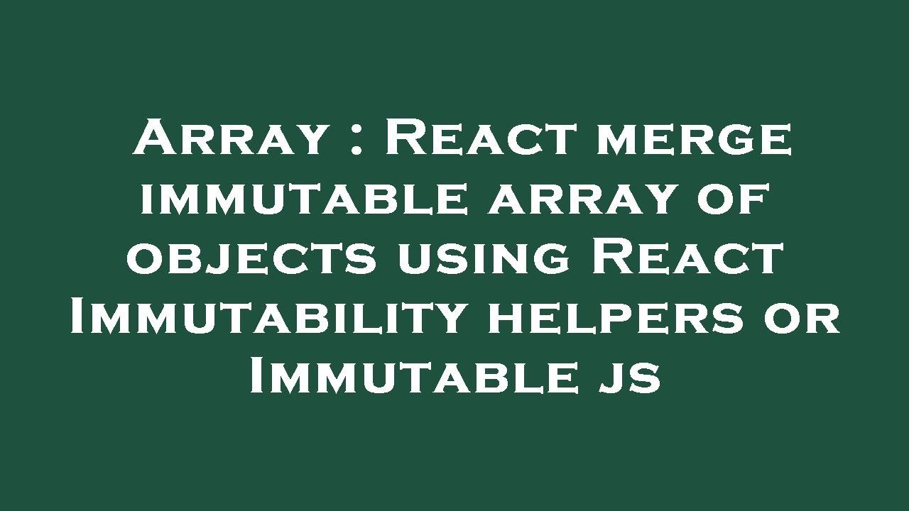 Immutable Fromjs At Lisa Bassett Blog