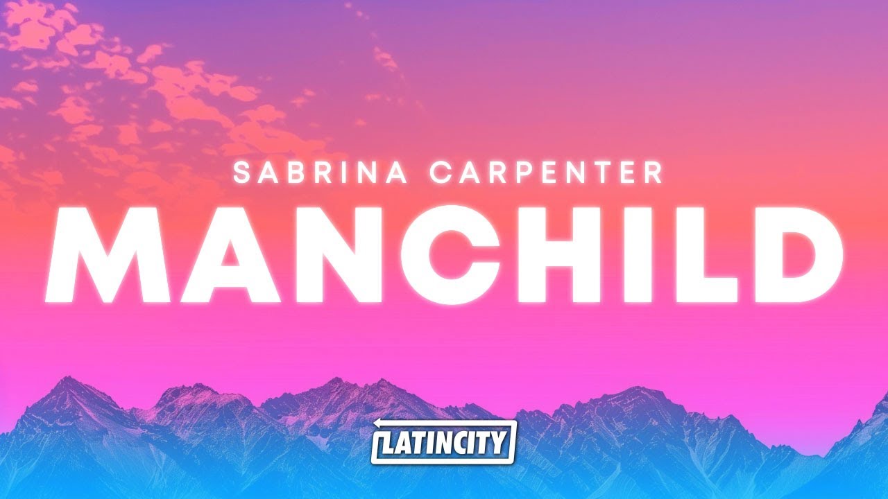 Sabrina Carpenter Manchild Lyrics Youtube
