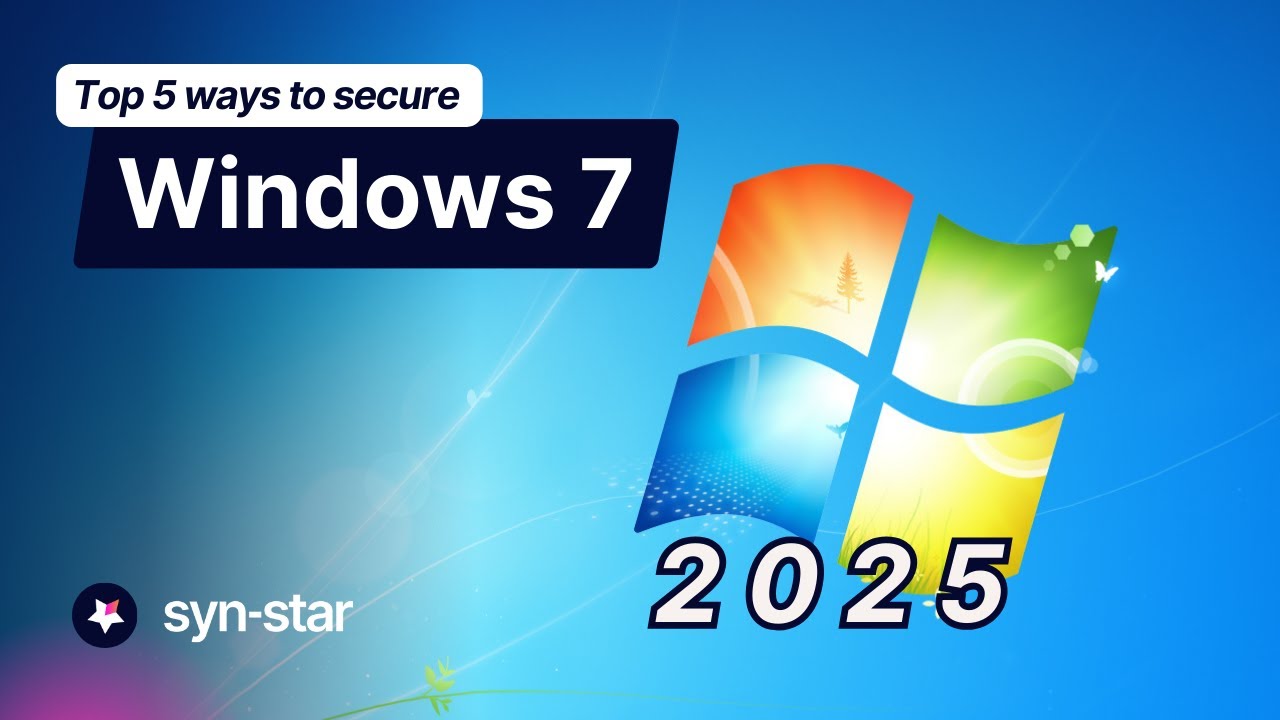 Top 5 Ways To Run Windows 7 Securely In 2025 Youtube